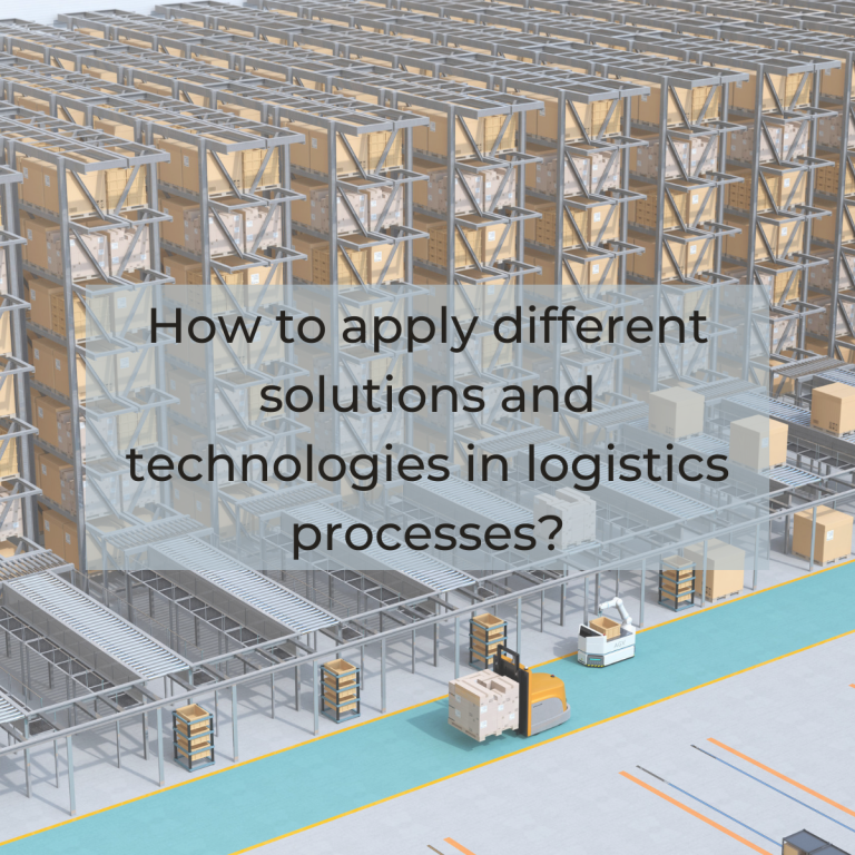 How to apply different solutions and technologies in logistics ...